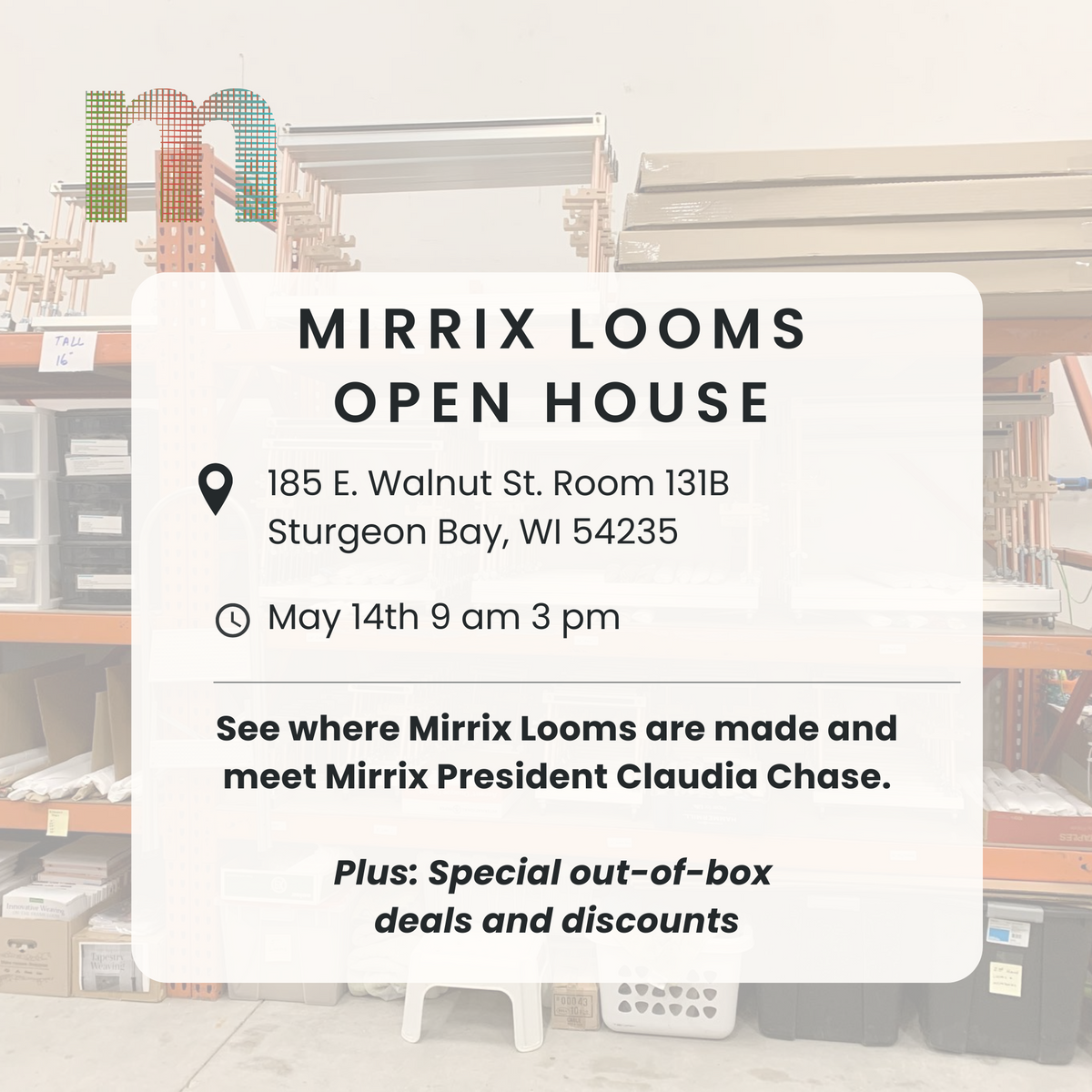 Mirrix Looms Spring Open House
