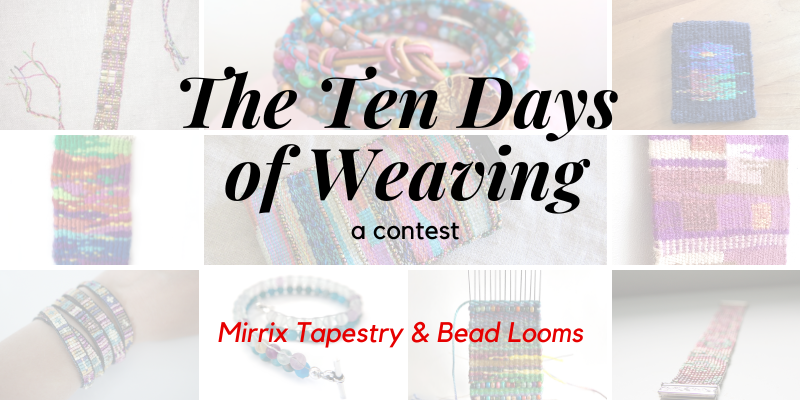The Ten Days of Weaving: A Contest – Mirrix Looms